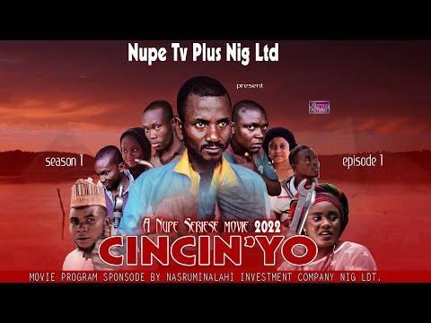 CIN CIN YA'O - Season 1_Episode 1 With ENGLISH SUBTITLE | Latest Nupe Series 2022