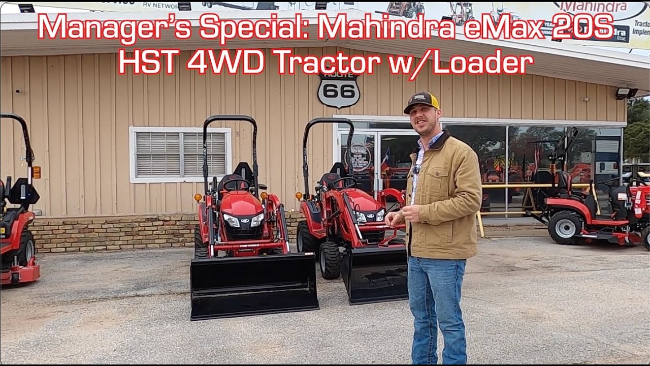 January 2025 Manager's Special- Mahindra eMax 20S HST 4WD Tractor With ...