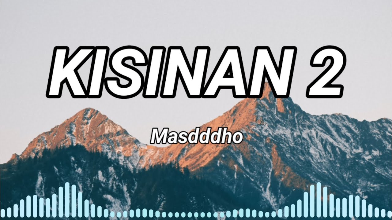 KISINAN 2 - Masdddho (Javanese lyrics music) - YouTube