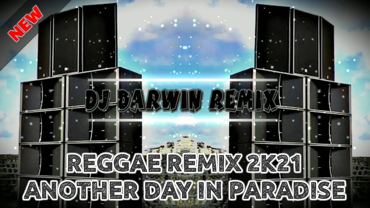 [REGGAE REMIX] - Another Day In Paradise_Dj Jhon Michael x Dj Onyok x ...