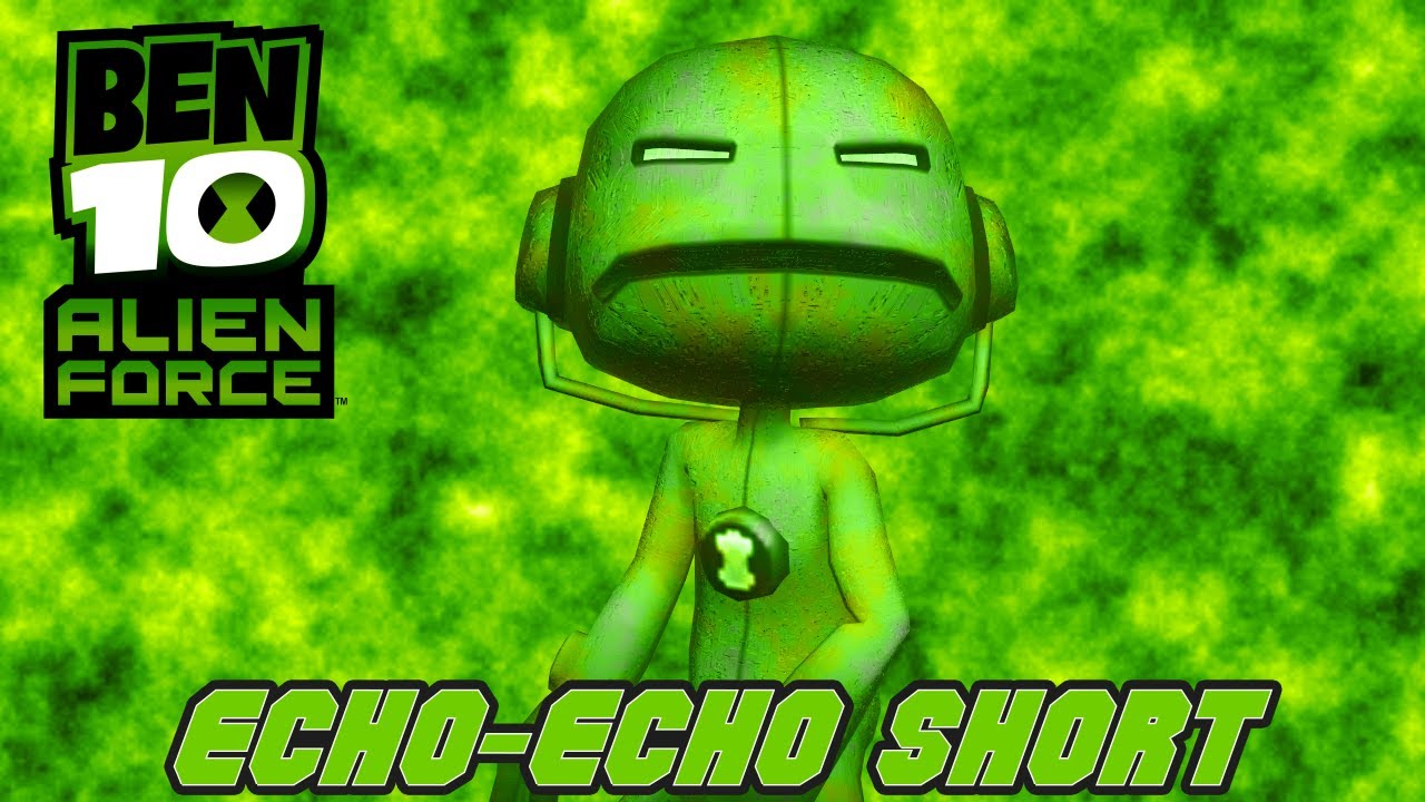 Ben 10 Alien Force | Echo-Echo transformation REAL LIFE - YouTube