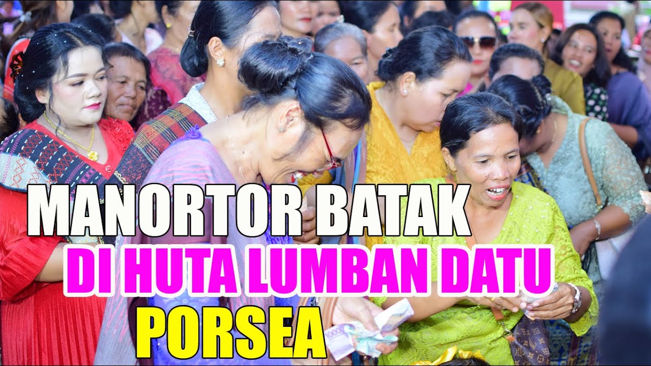 MANORTOR BATAK DIHUTA LUMBAN DATU PORSEA - YouTube