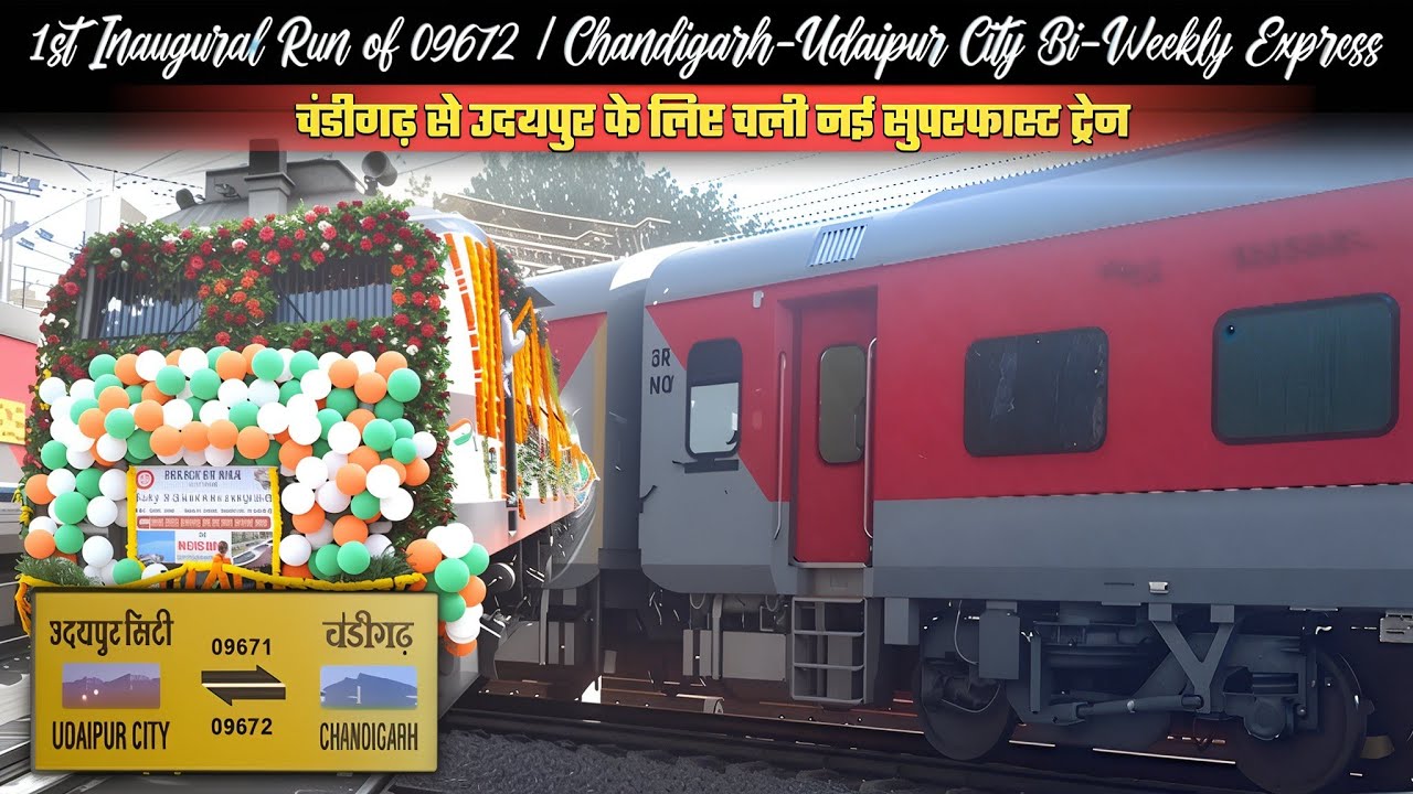 First Inaugural Run ~ 09672 / Chandigarh - Udaipur City Bi-Weekly ...