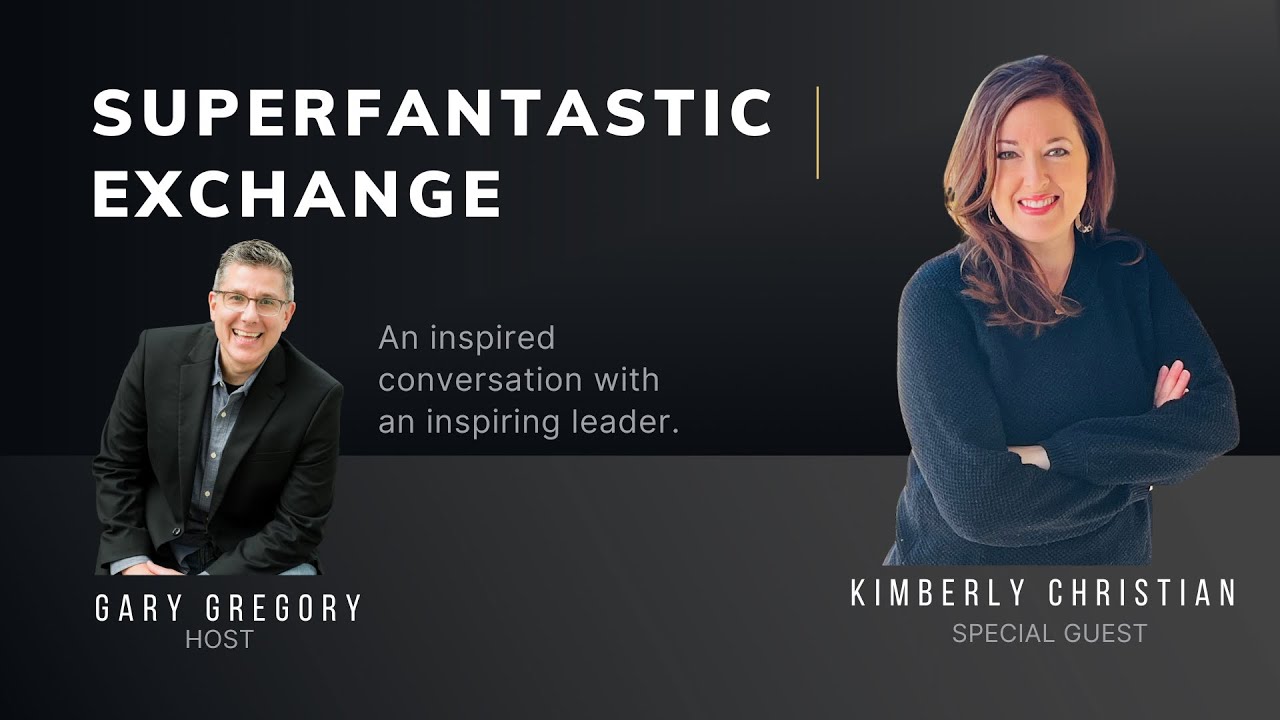 SUPERFANTASTIC Exchange with Kimberly Christian - YouTube