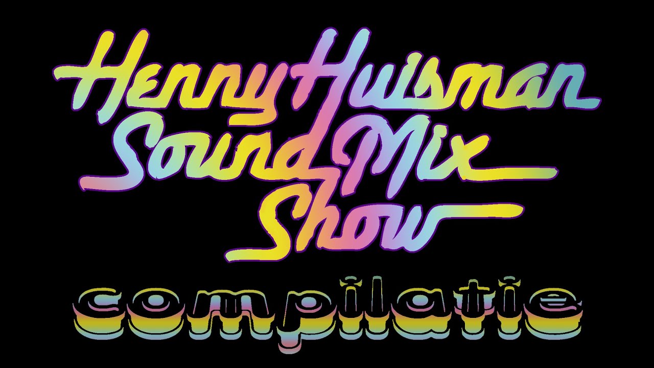 Henny Huisman Soundmixshow Compilatie - YouTube