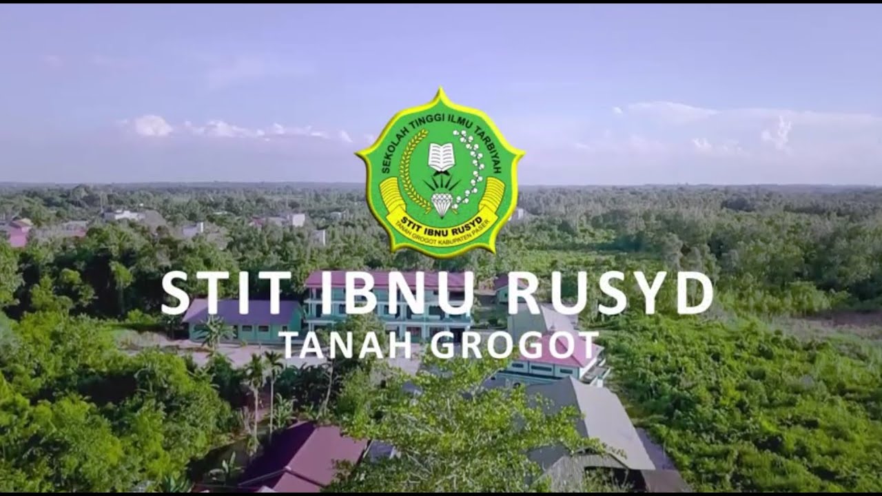 Profil STIT IBNU RUSYD TANAH GROGOT - YouTube