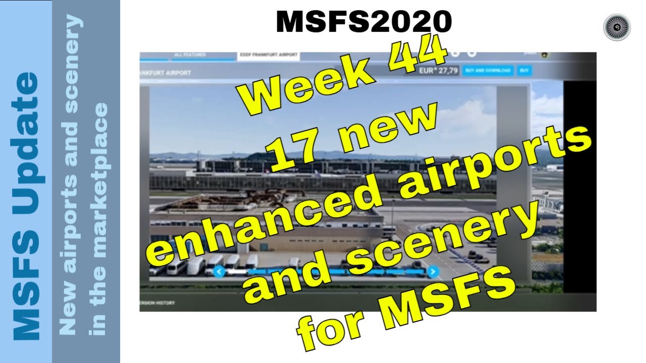 New Scenery & Airports in MSFS Marketplace ️🌍 | Weekly Update | Week 44 ...