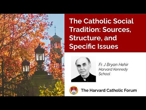 The Catholic Social Tradition: Sources, Structure, and Specific Issues ...
