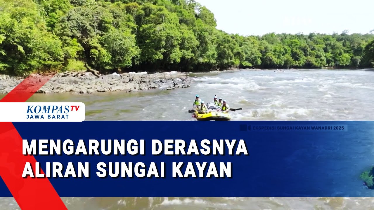 20 Anggota Wanadri Gelar Ekspedisi Arungi Derasnya Sungai Kayan | SAPA ...