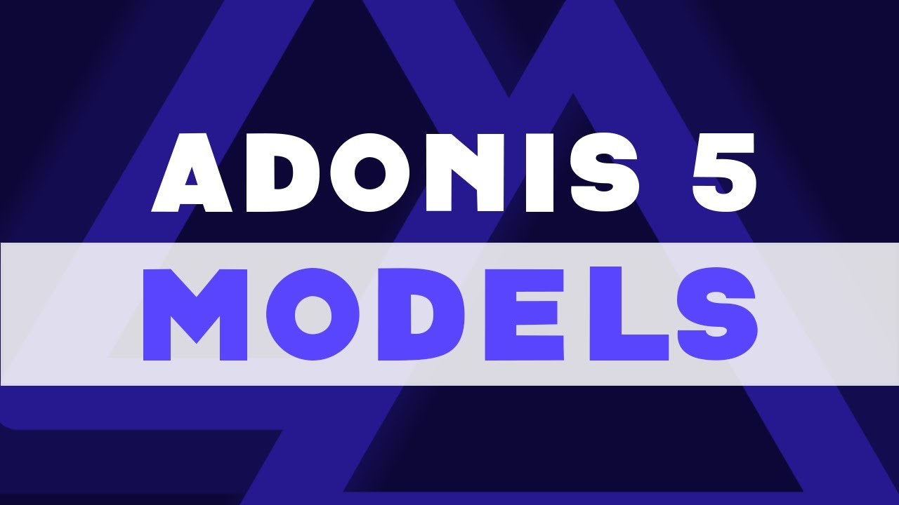 Let's Learn Adonis 5: Intro To Models - YouTube