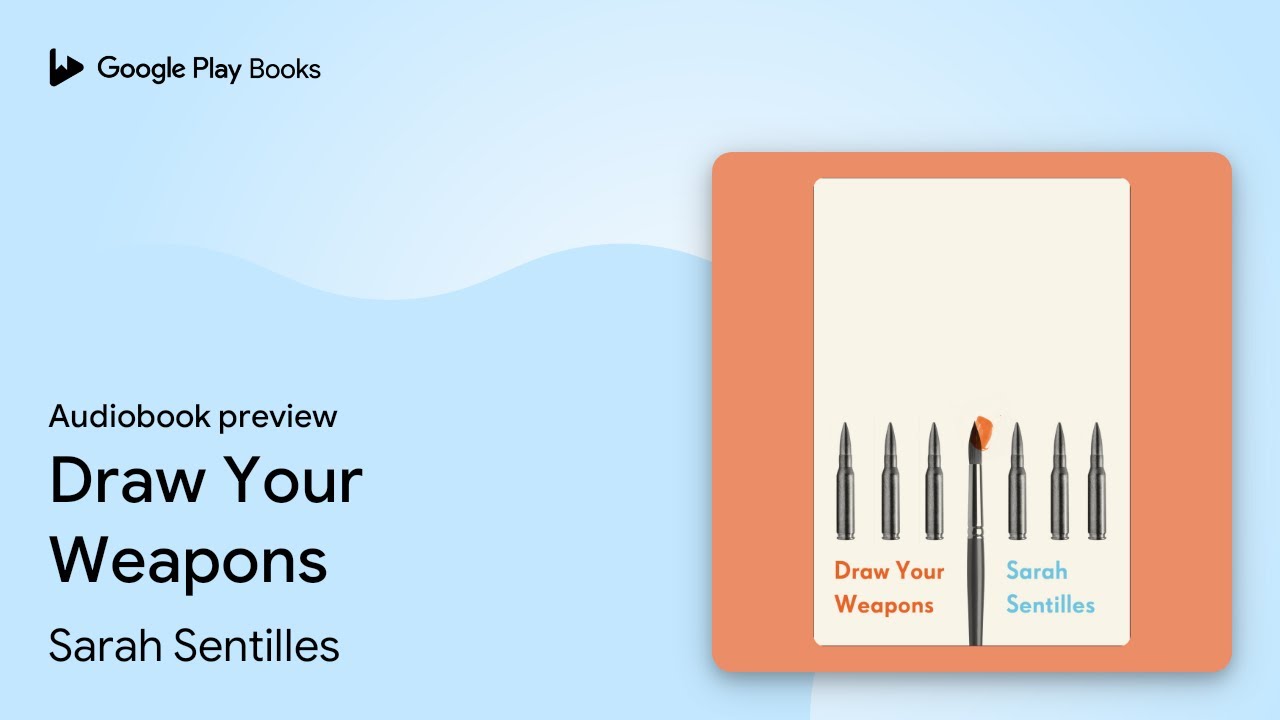 Draw Your Weapons by Sarah Sentilles · Audiobook preview - YouTube