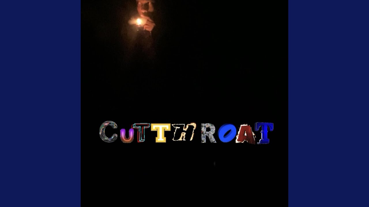CUTTHROAT - YouTube
