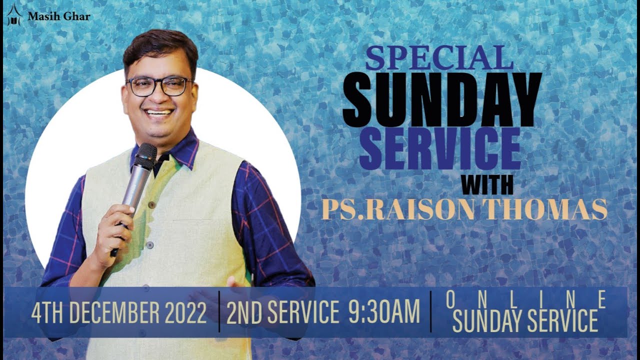 "SPECIAL SUNDAY SERVICE" || Ps RAISON THOMAS || SECOND SERVICE || 04/12 ...