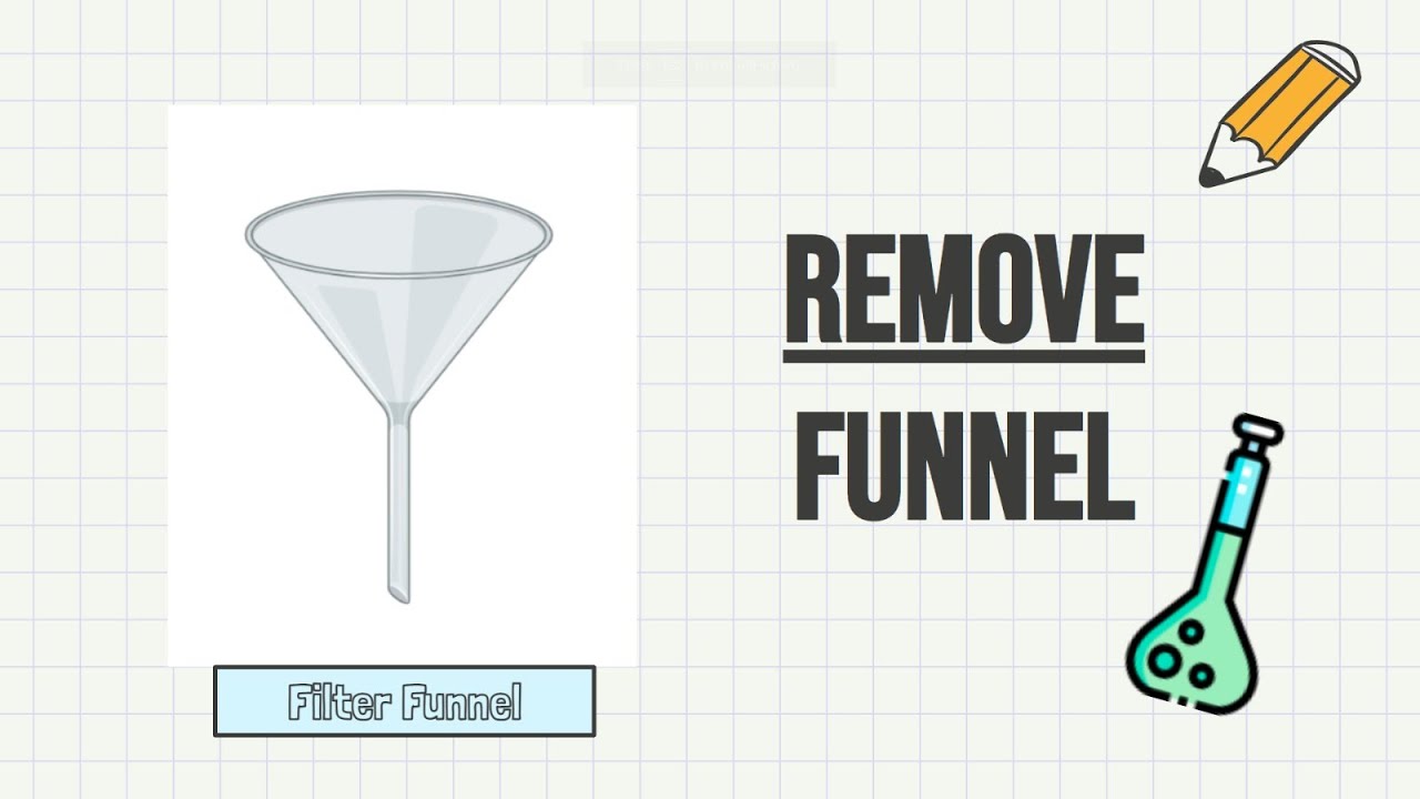 Remove Funnel - YouTube