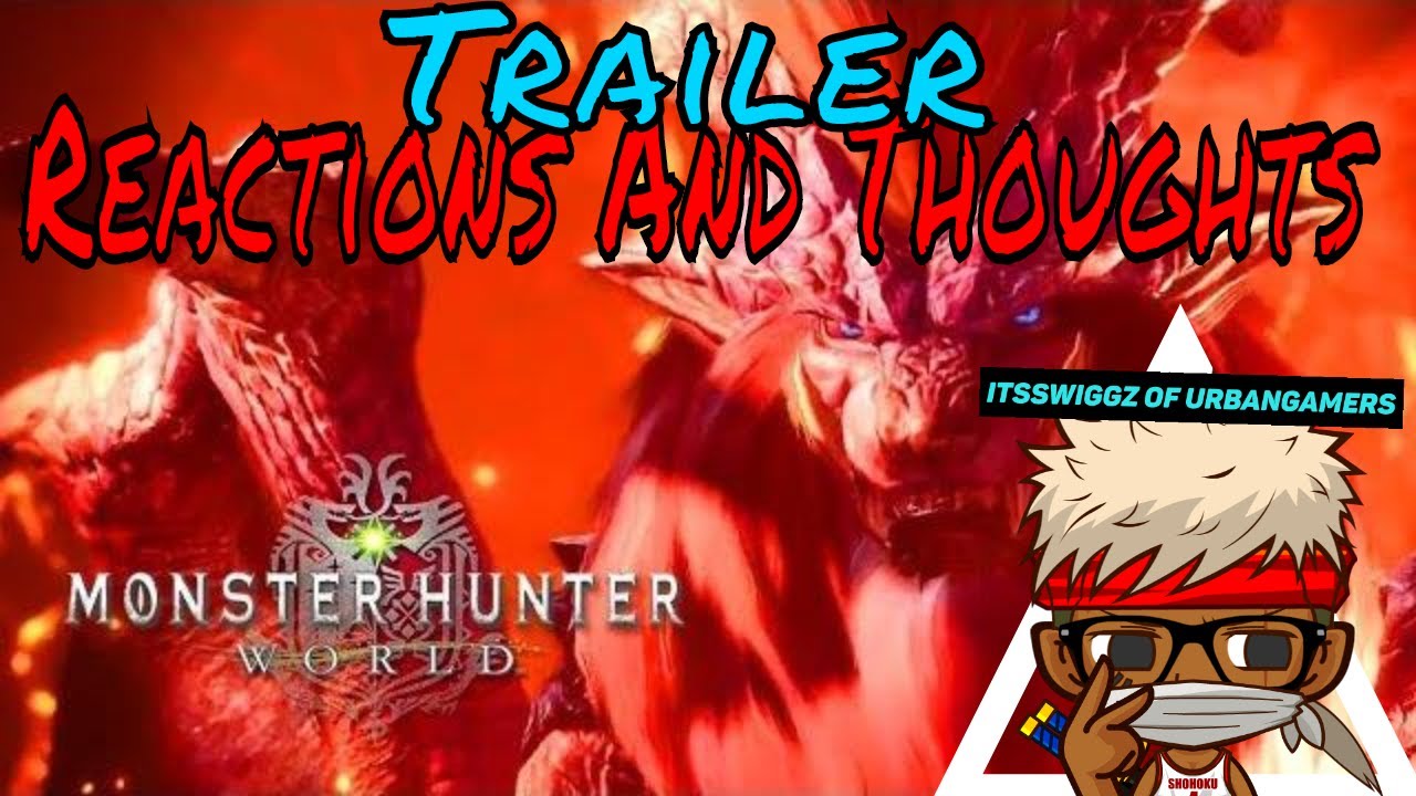 Monster Hunter World - Elder Dragons Trailer // REACTIONS AND THOUGHTS ...