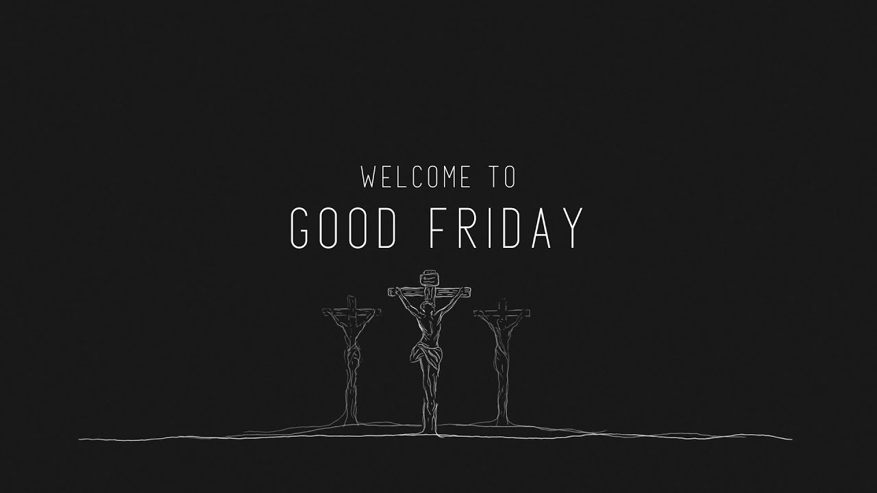 Good Friday Service - 4/7/2023 - YouTube