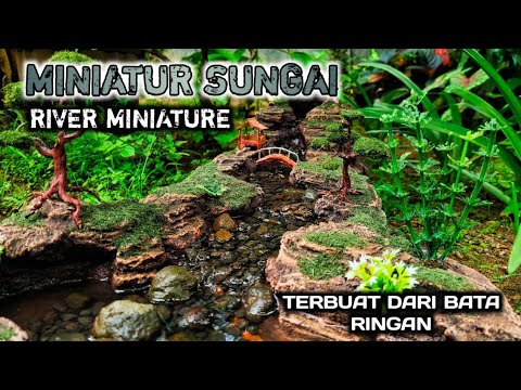 MEMBUAT SUNGAI MINI DARI BATA RINGAN || MAKE A MINIATURE RIVER FROM ...