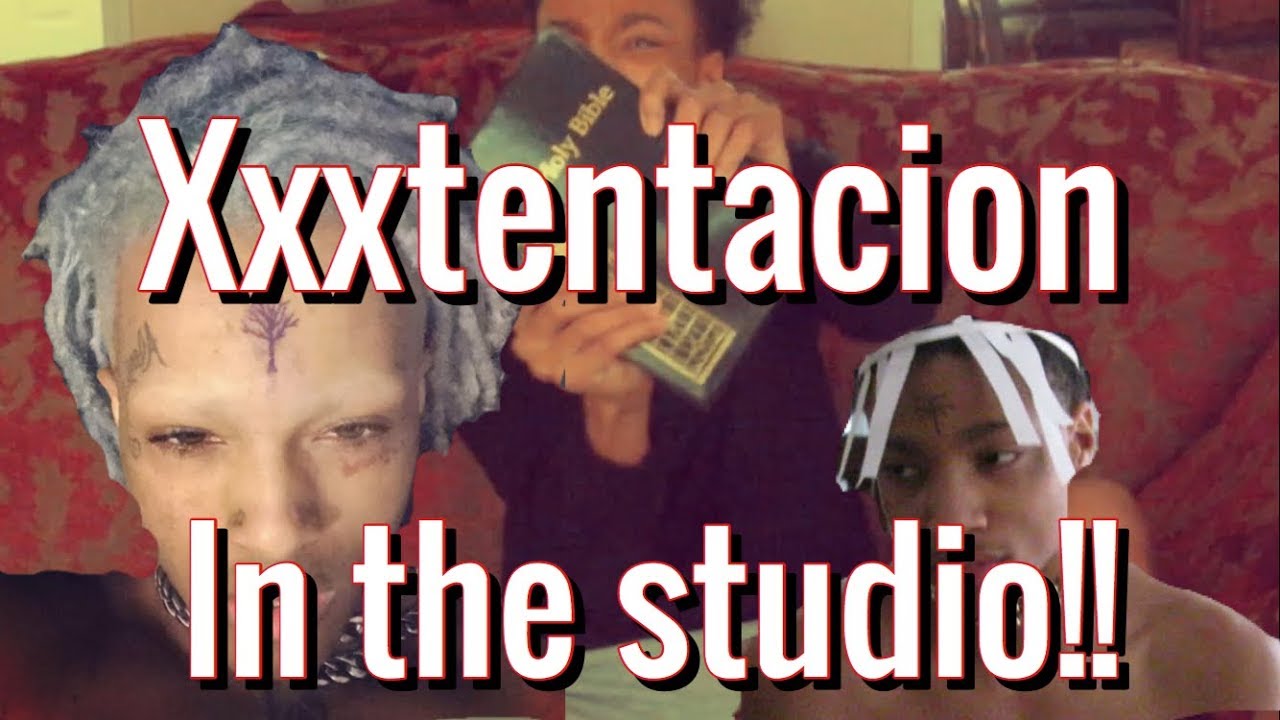 XXXTENTACION IN THE STUDIO!!! - YouTube
