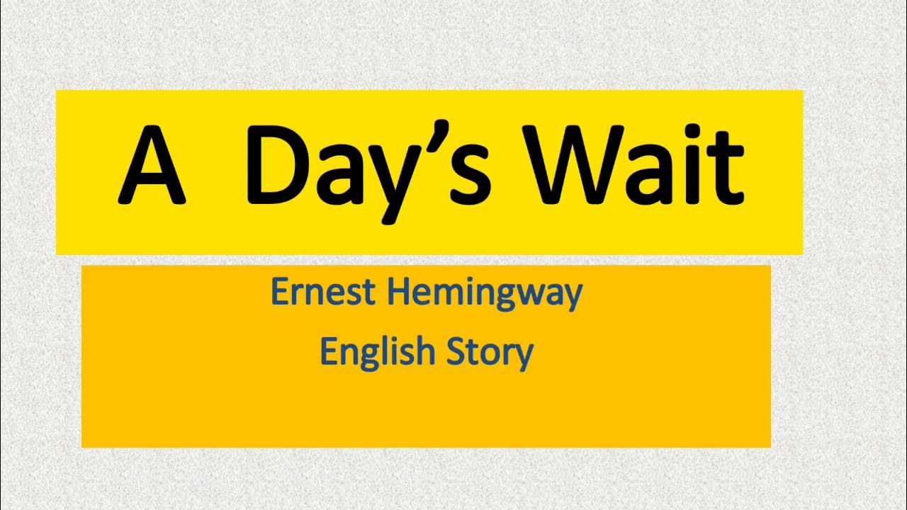 A Day's Wait story summary in Tamil/ Ernest Hemingway - YouTube