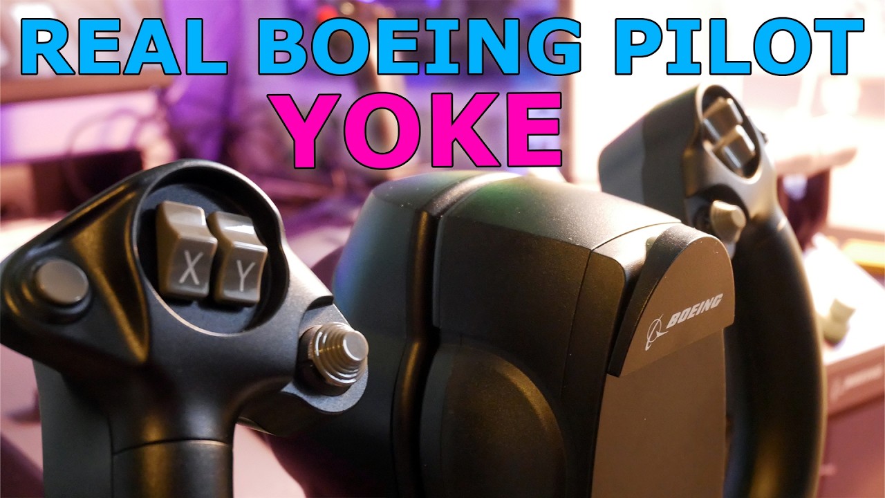 Real World Boeing 787 Pilot Tries the Thrustmaster Boeing Yoke: Is it ...