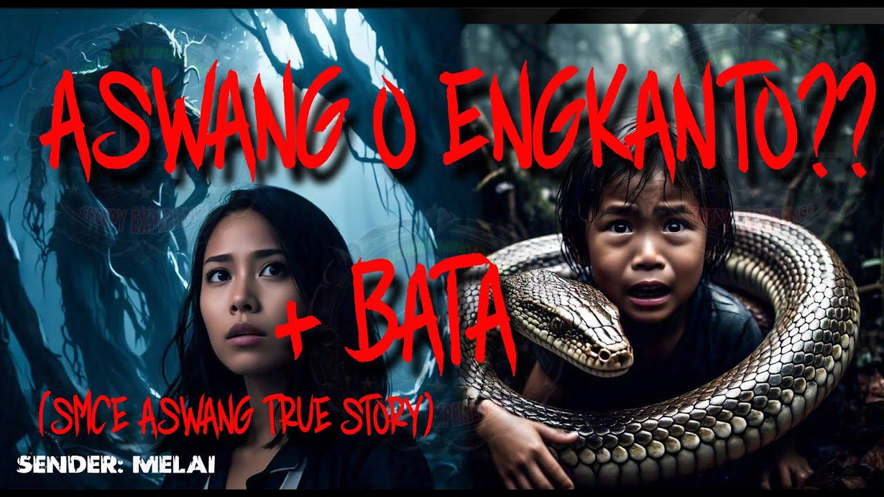 ASWANG O ENGKANTO + BATA | ASWANG TRUE STORY - YouTube