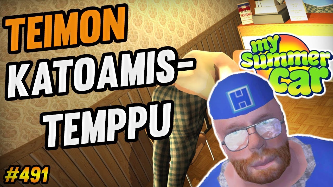 My Summer Car #491 | Teimon Katoamistemppu! - YouTube