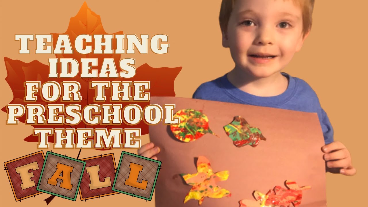 Teaching Ideas For The Preschool Theme Fall || Preschool Homeschool ...