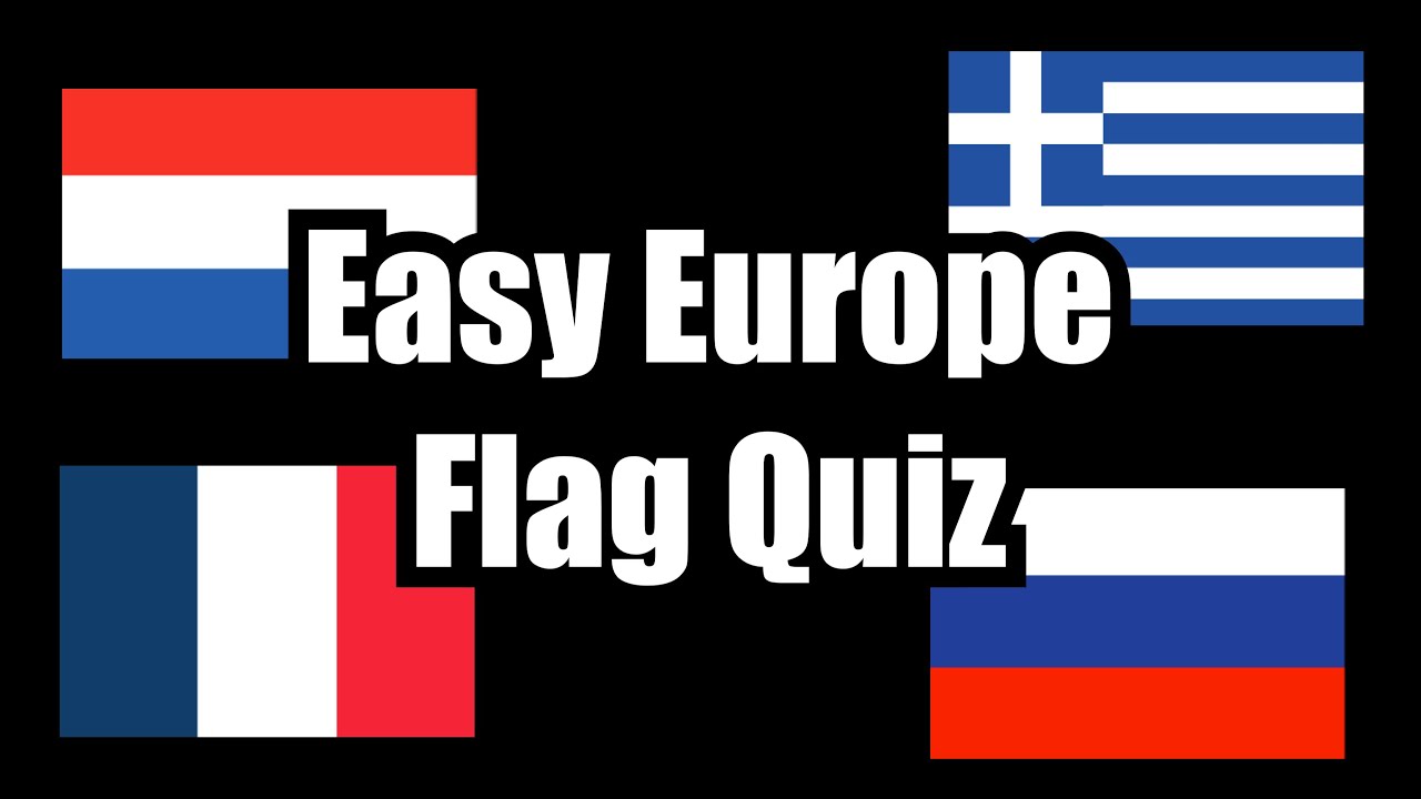 EASY EUROPE COUNTRY FLAG QUIZ - YouTube
