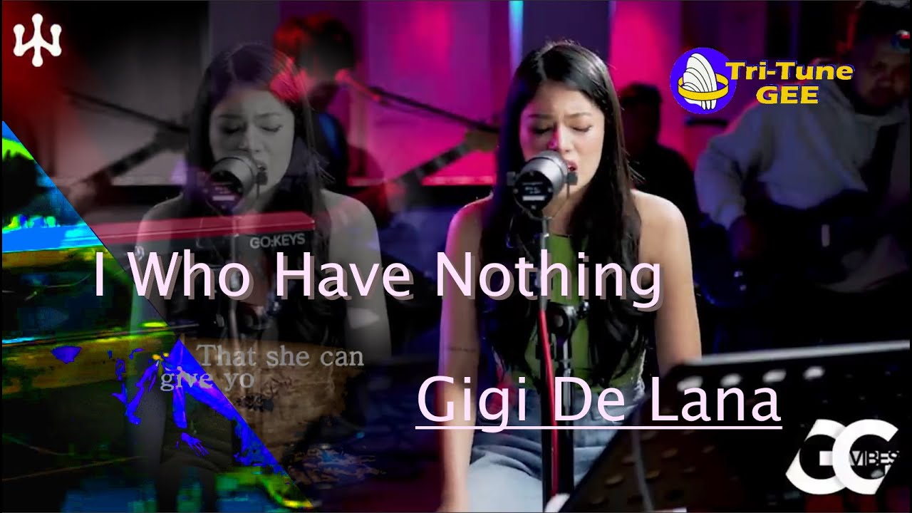 Gigi De Lana " I Who Have Nothing " Tritone Studios by Erwin Lacsa ...