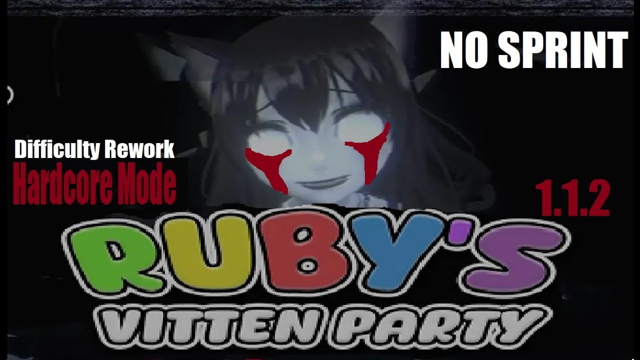 Difficulty Rework : HARDCORE MODE (NO Sprint) | Ruby's Vitten Party 1.1.2 - YouTube