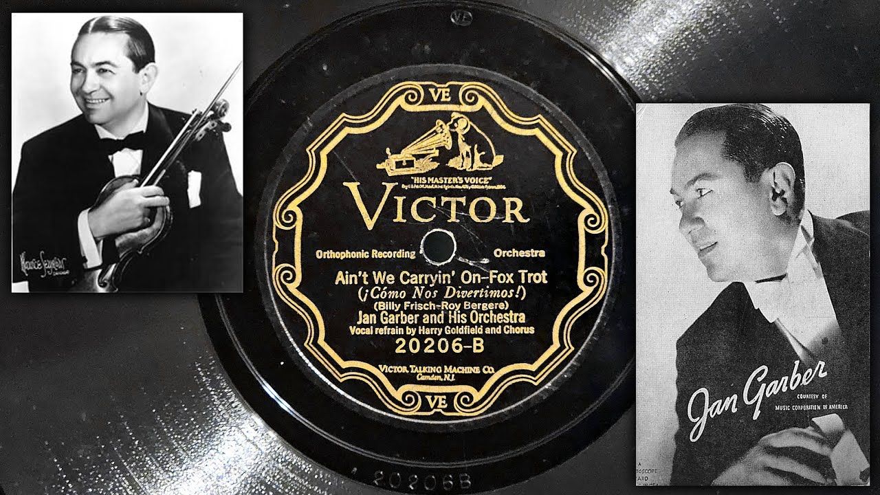 Jan Garber & His Orchestra - Ain't We Carryin' On ~1926 - YouTube