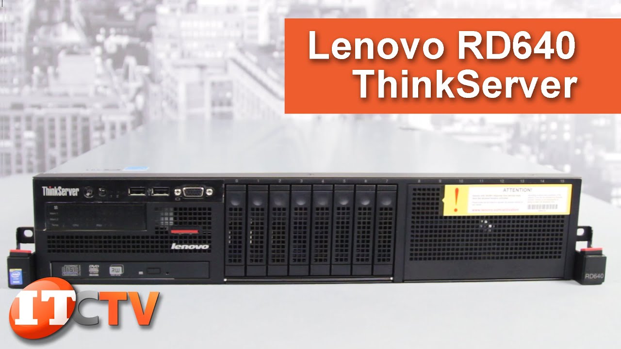 Lenovo RD640 ThinkServer Review by IT Creations - YouTube