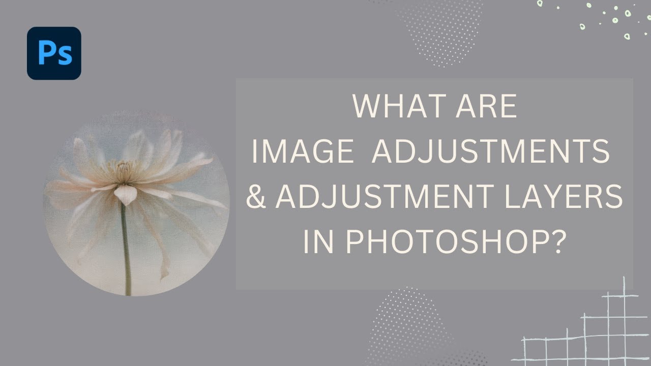 What are Image Adjustments and Adjustment Layers in Photoshop? - YouTube