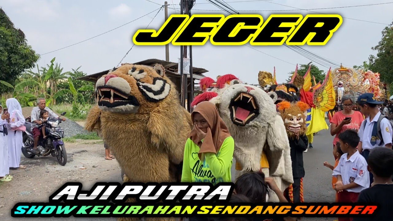 JEGER ️ Singa Depok AJI PUTRA Show Kelurahan Sendang Sumber Cirebon ...
