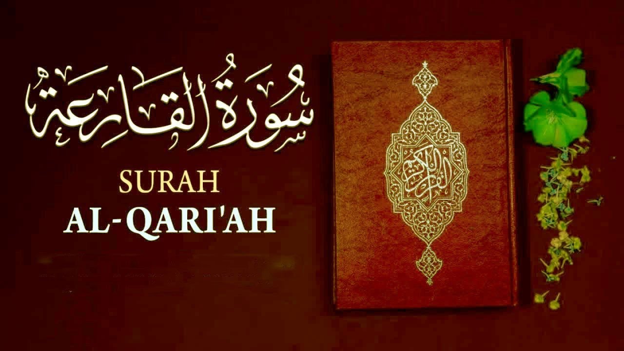 ( Surah No 101 ) - Surah Al Qariah Tilawat With Arabic Text And English ...