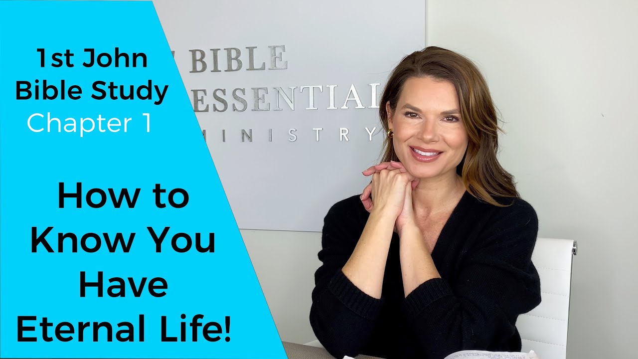 1 John Ch 1 How Do You Know You Have Eternal Life YouTube