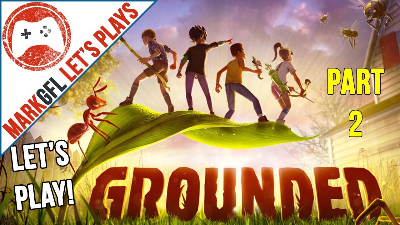 Let's Play Grounded - Fun Survival Co-op Multiplayer - part 2 - YouTube