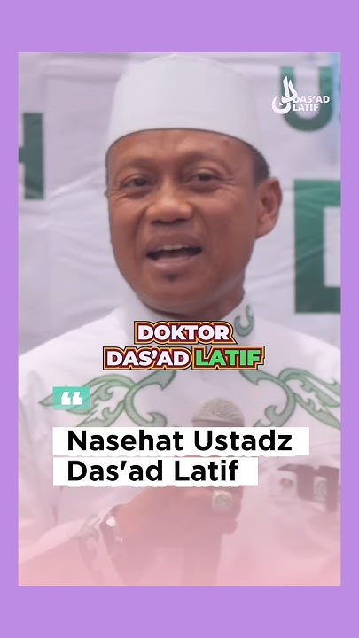 nasehat ustadz das'ad latif #shortvideo - YouTube