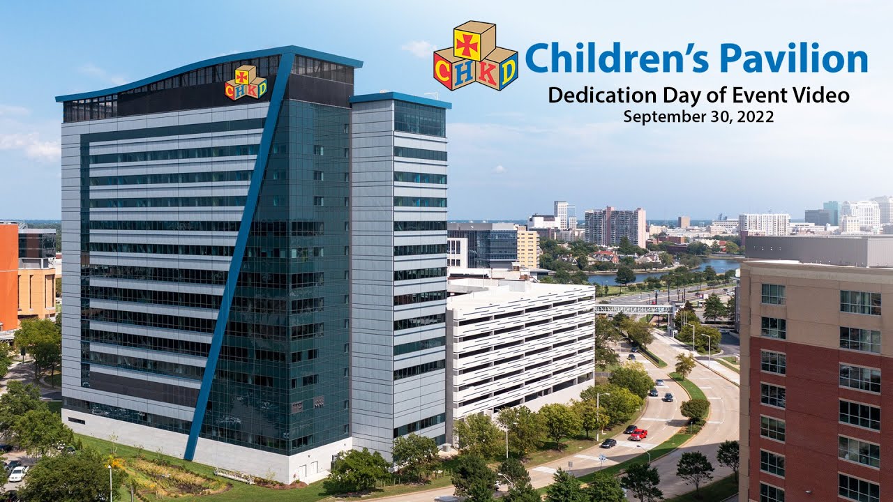 CHKD Children's Pavilion Dedication Day of Event Video - YouTube