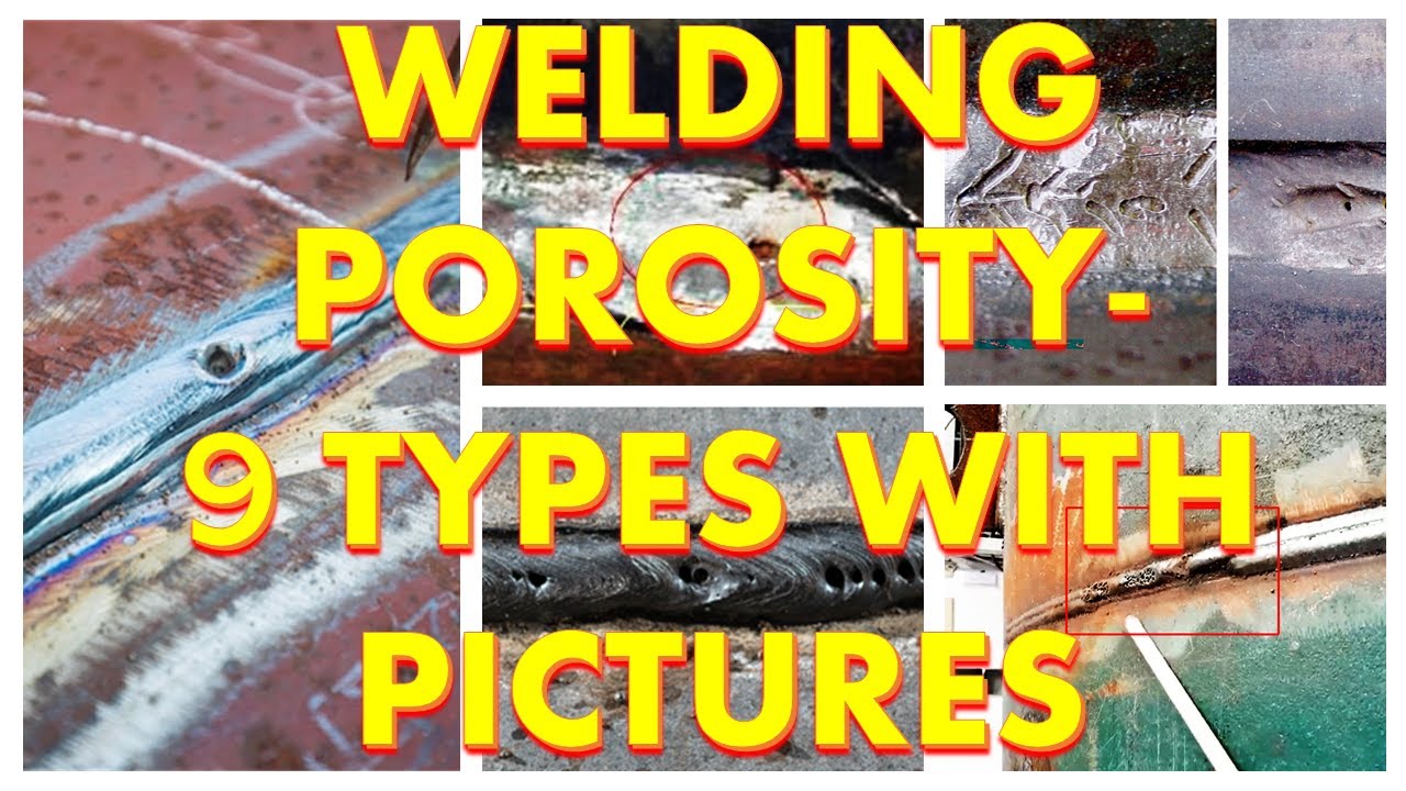 Welding porosity 9 different types with pictures - YouTube