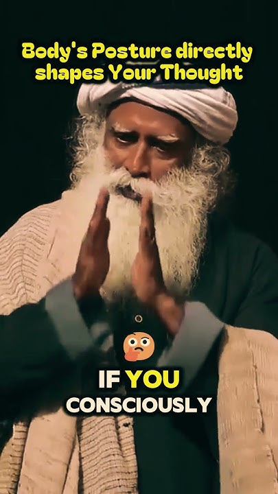 "Your Posture is Programming Your Mind! | Sadhguru Reveals the Truth" #sadhguru - YouTube