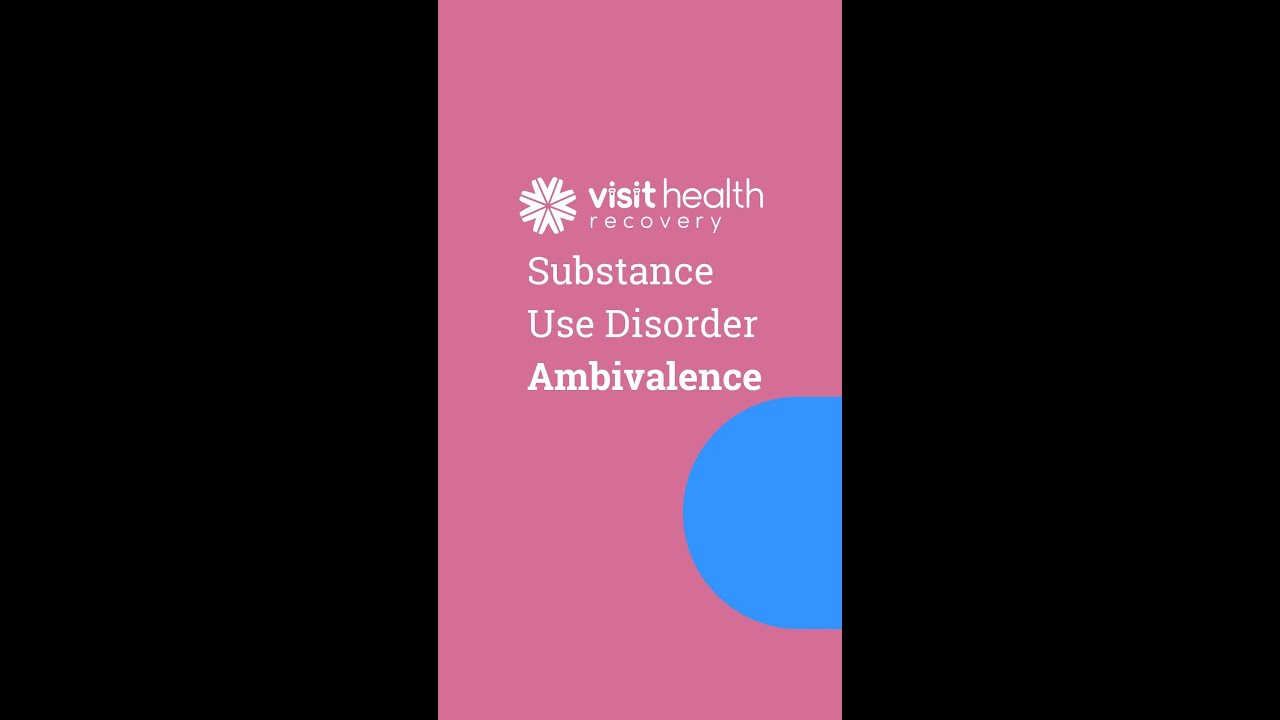 Substance Use Disorder: Ambivalence - YouTube