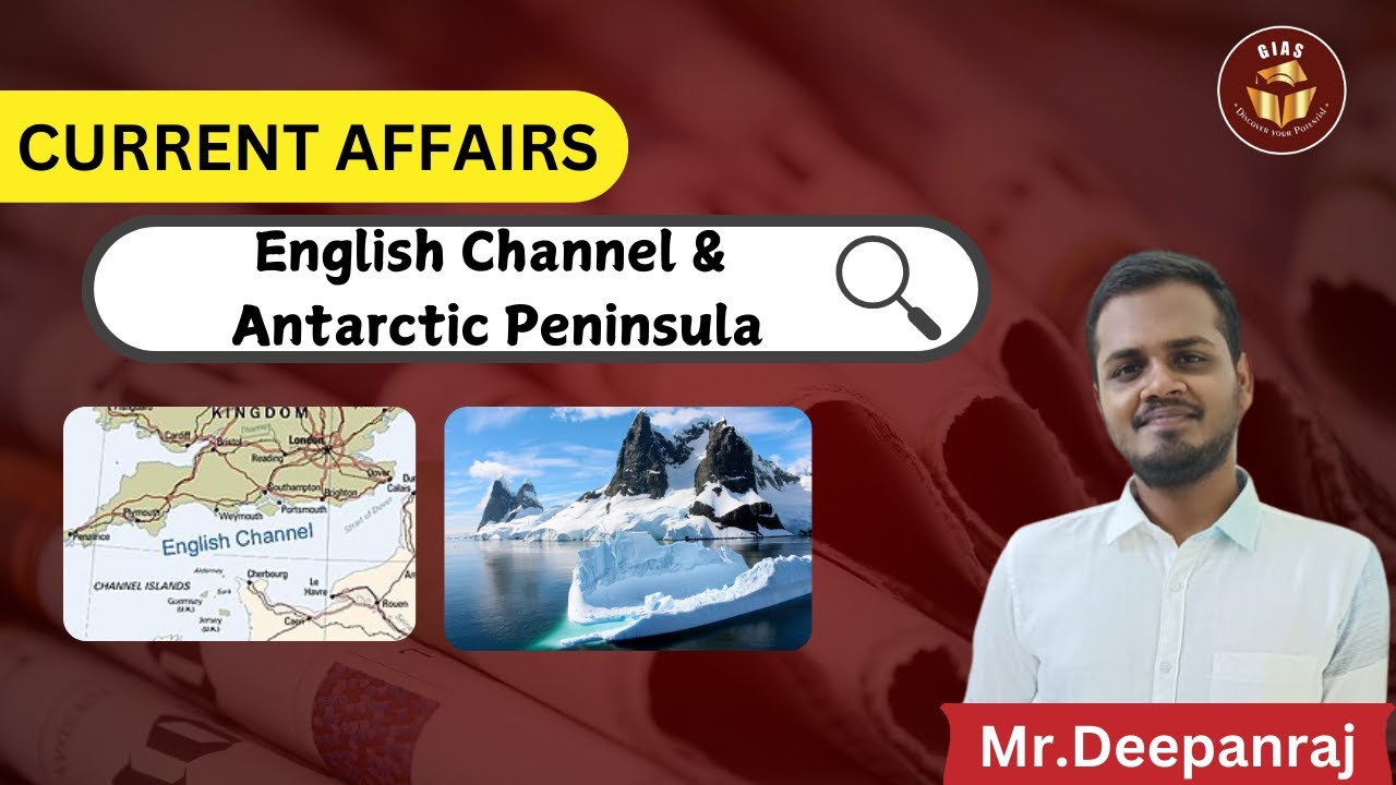 All About English Channel & Antarctic Peninsula | TNPSC Group 1 | UPSC ...