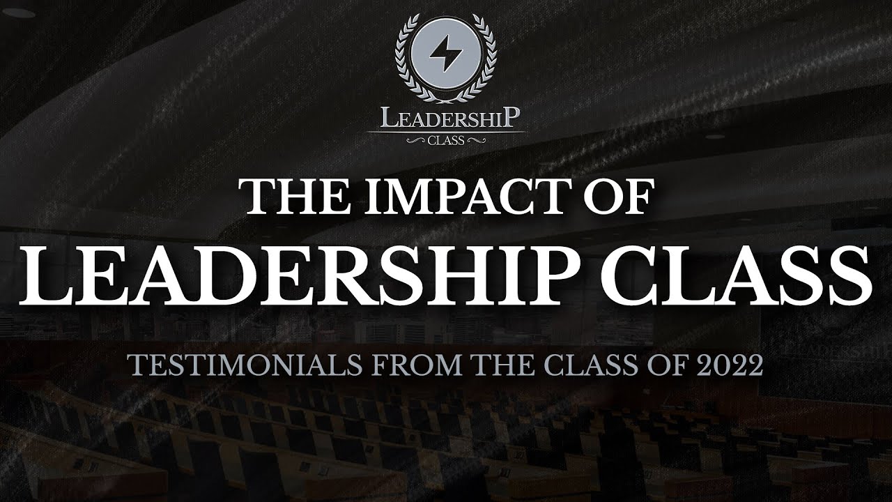 The Impact of Leadership Class | Class of 2022 Testimonials - YouTube