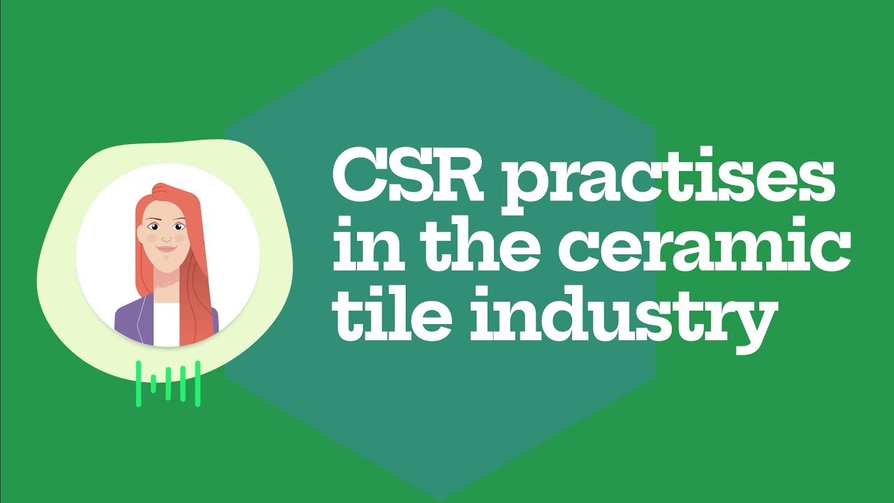 [TUTORIAL] CSR PRACTICES IN THE CERAMIC TILE INDUSTRY - YouTube
