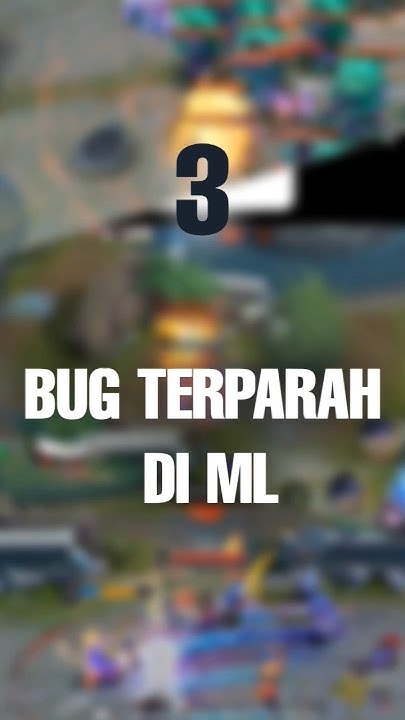 3 BUG TERPARAH DI MOBILE LEGEND #mlbb #mobilelegends #bug - YouTube