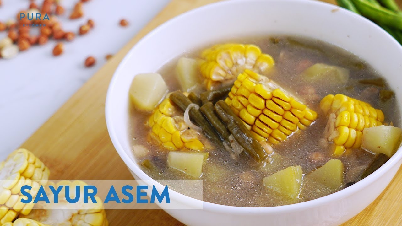Resep Masak Sayur Asem khas Nusantara - Pura Kitchen - YouTube