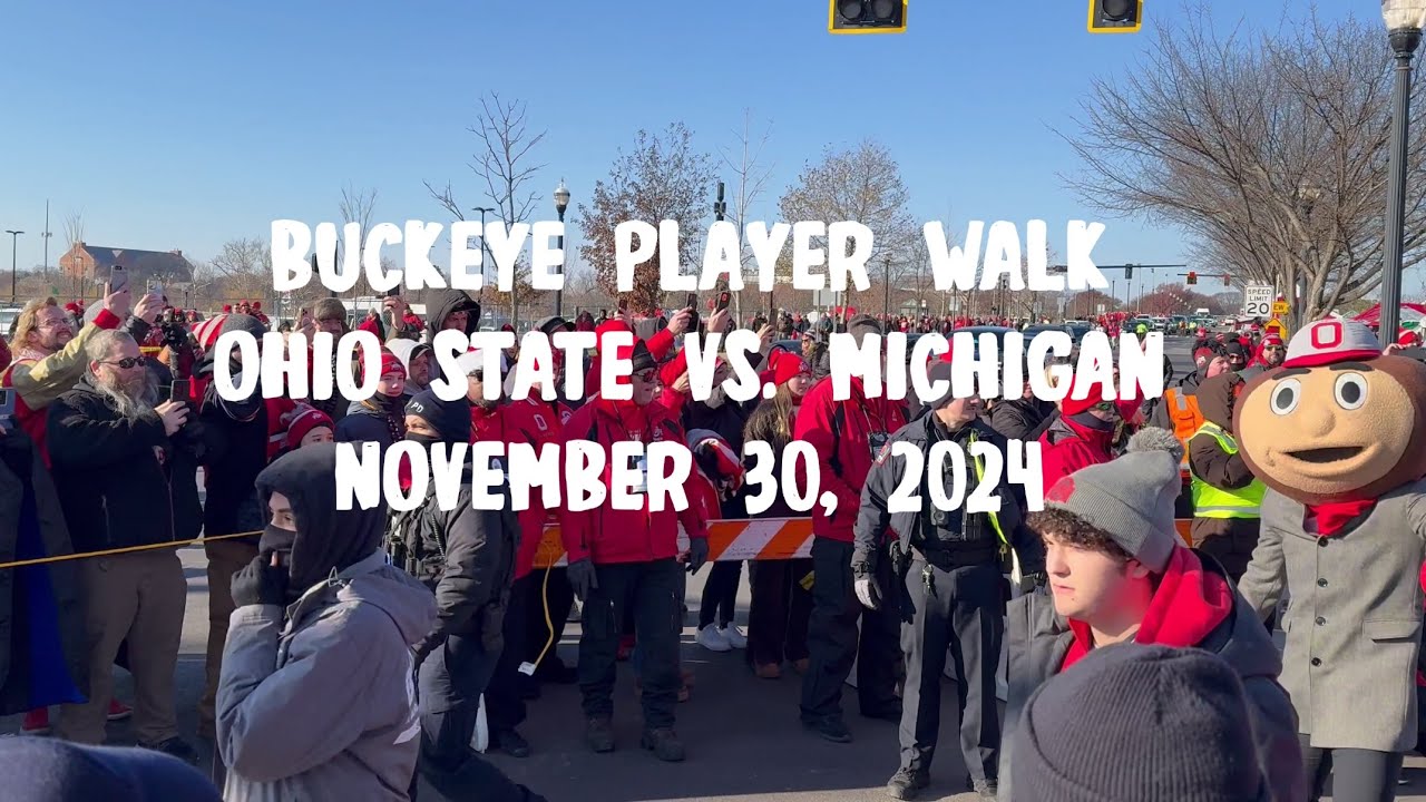 Buckeye Player Walk. Ohio State Vs. Michigan. November 30, 2024 - YouTube