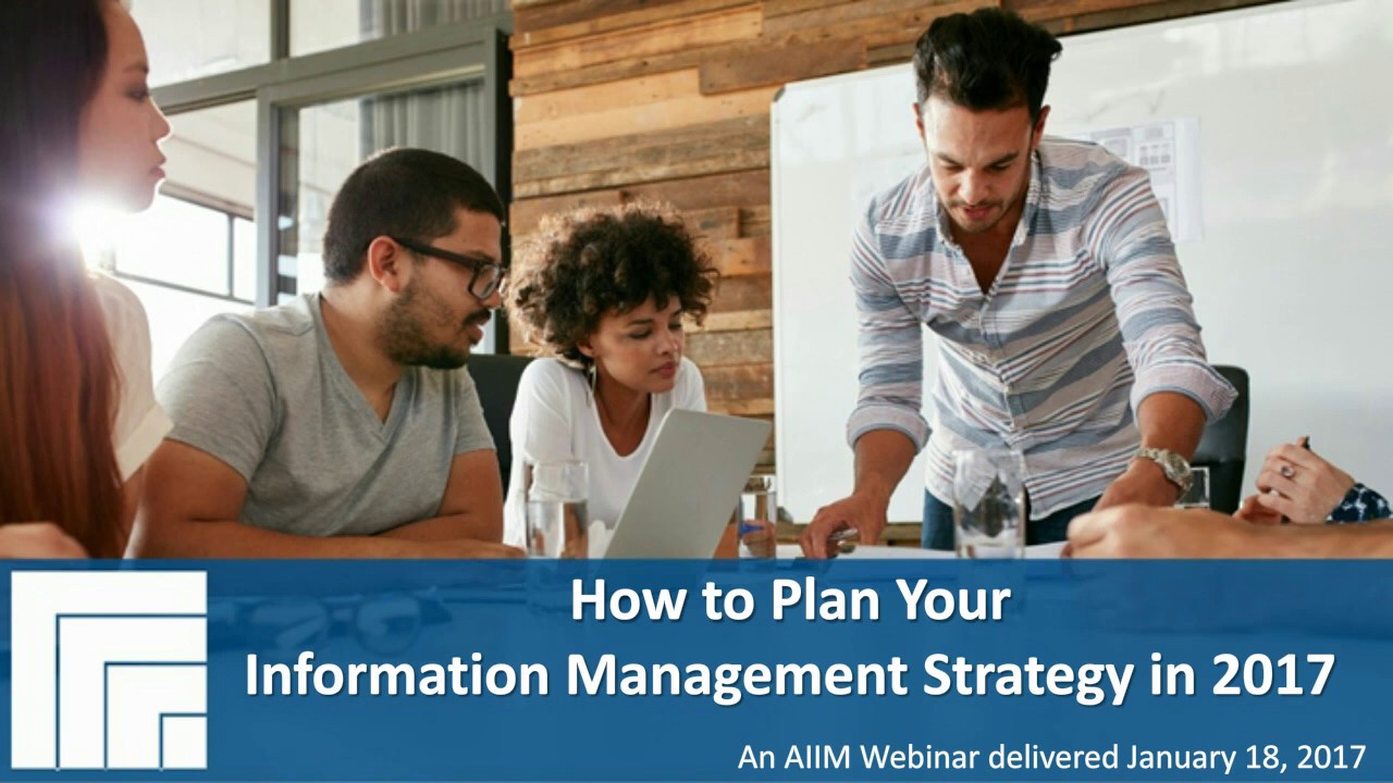 How to Plan Your Information Management Strategy in 2017 - YouTube