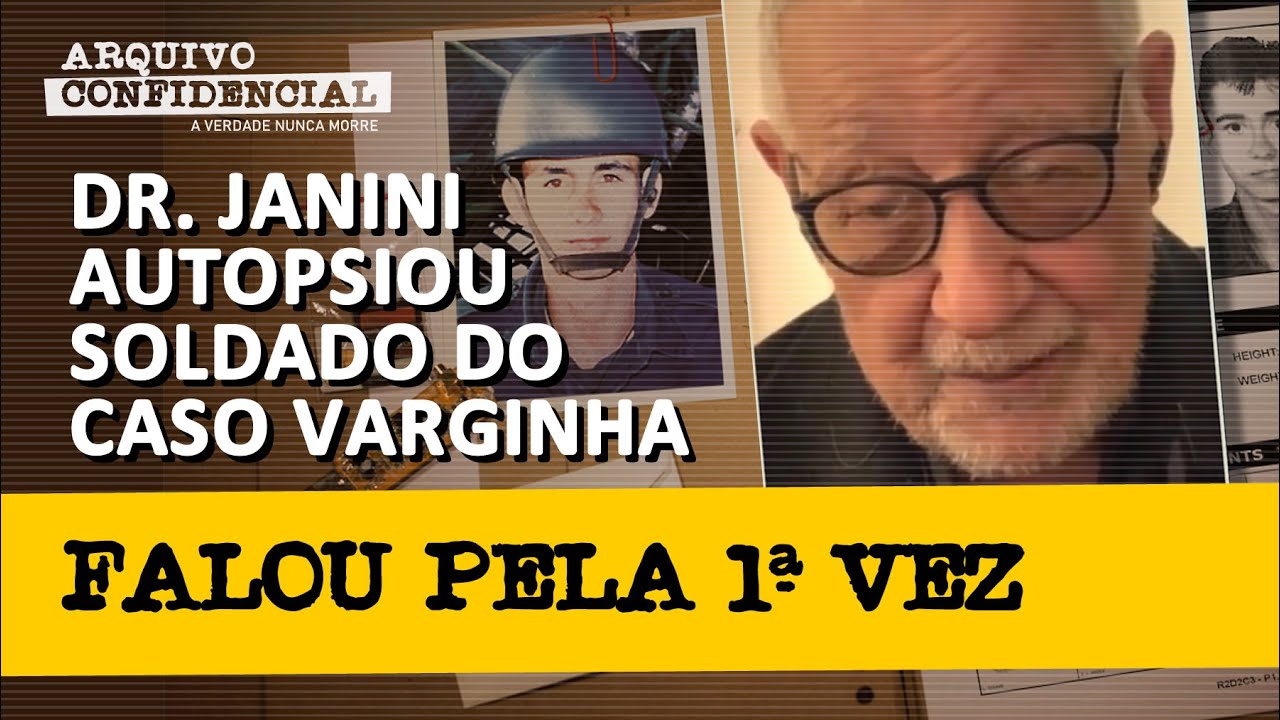 MÉDICO QUE AUTOPSIOU SOLDADO DO CASO VARGINHA FALA PELA PRIMEIRA VEZ ...